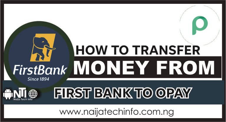 How to Transfer from Firstbank to Opay: Best Steps
