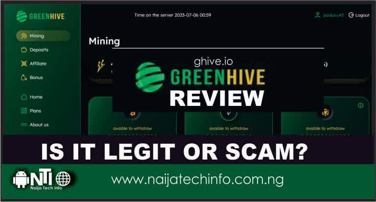 GreenHive Mining Review: Is ghive.io Legit, Ponzi or Scam? » Naija Tech Info