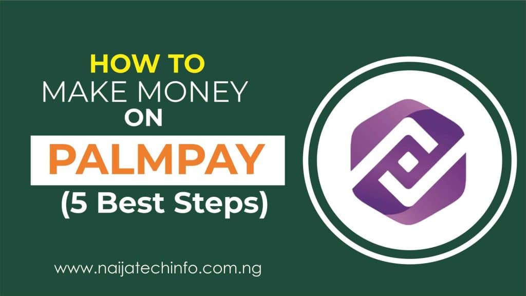 How to make money on Palmpay referral program: 3 Best Steps